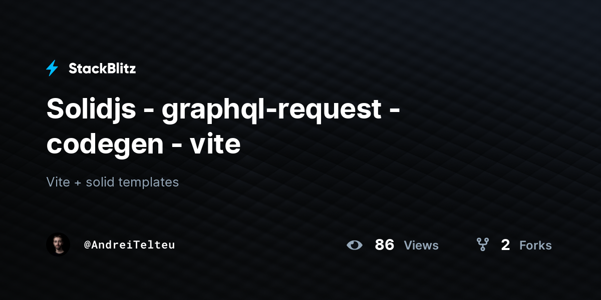 Solidjs - graphql-request - codegen - vite - StackBlitz