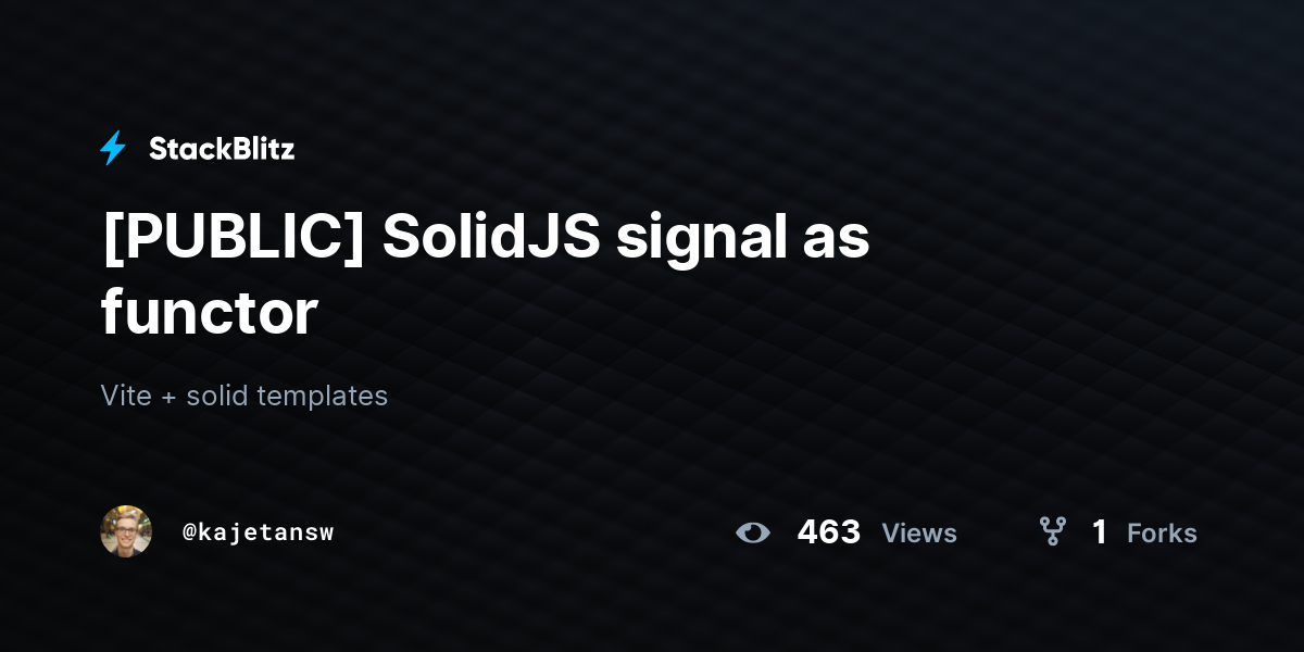 [PUBLIC] SolidJS signal as functor - StackBlitz