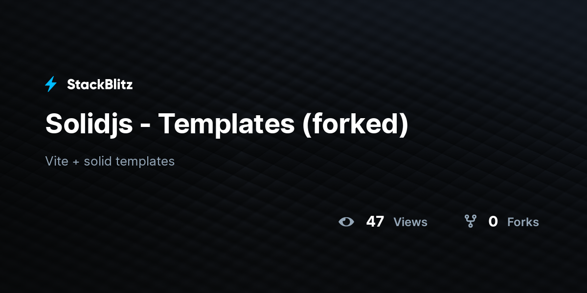 Solidjs Templates Forked Stackblitz 