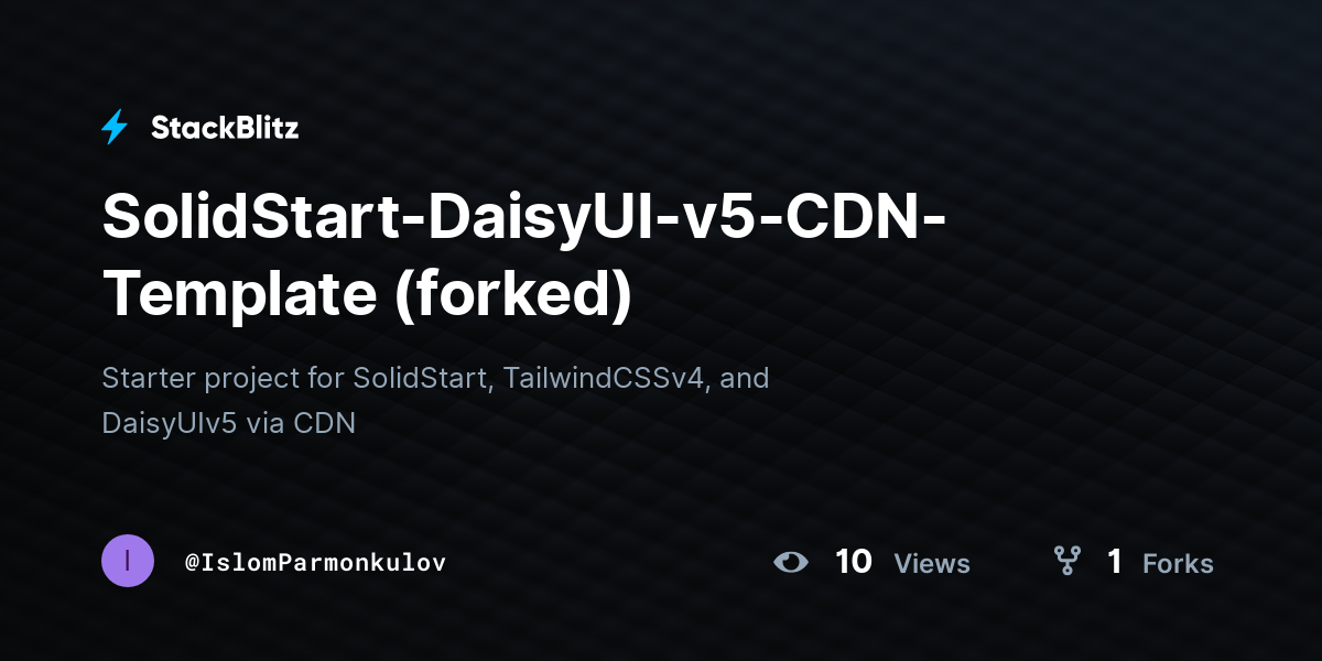 SolidStart-DaisyUI-v5-CDN-Template (forked) - StackBlitz
