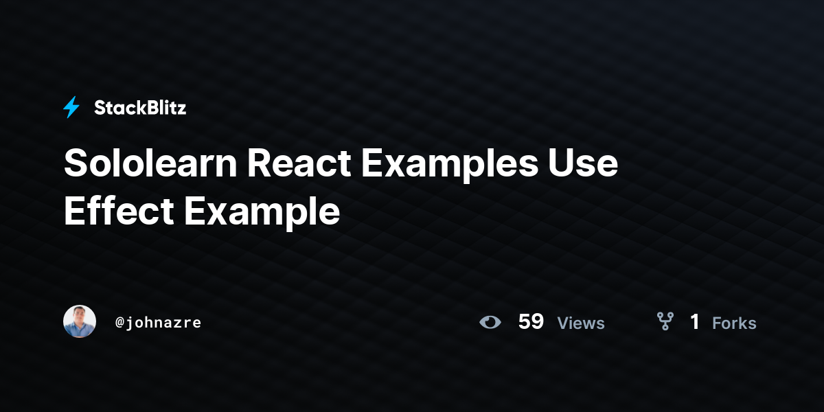Sololearn React Examples Use Effect Example - StackBlitz