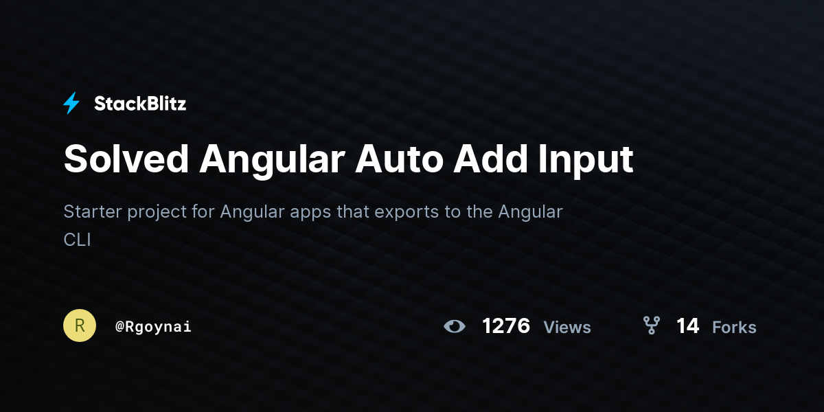 Solved Angular Auto Add Input - StackBlitz Solved Angular Auto Add Input - StackBlitz