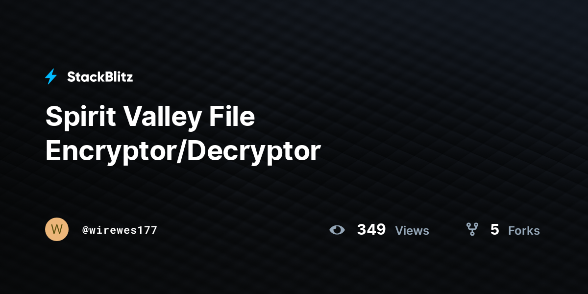 Spirit Valley File Encryptor/Decryptor - StackBlitz