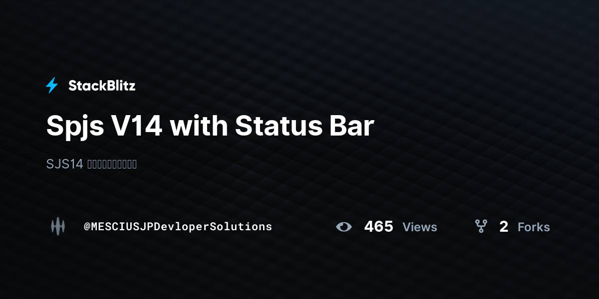 Spjs V14 with Status Bar - StackBlitz