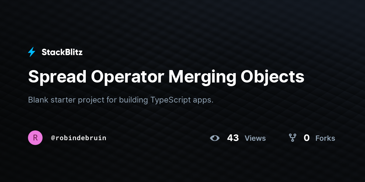 Spread Operator Merging Objects - StackBlitz