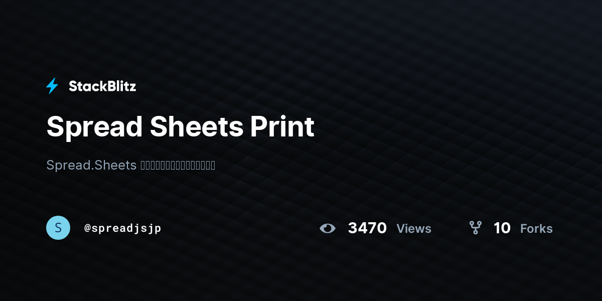 Spread Sheets Print - StackBlitz