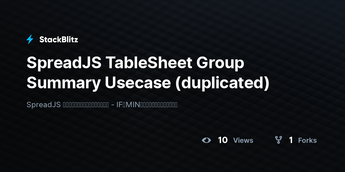 SpreadJS TableSheet Group Summary Usecase (duplicated) - StackBlitz