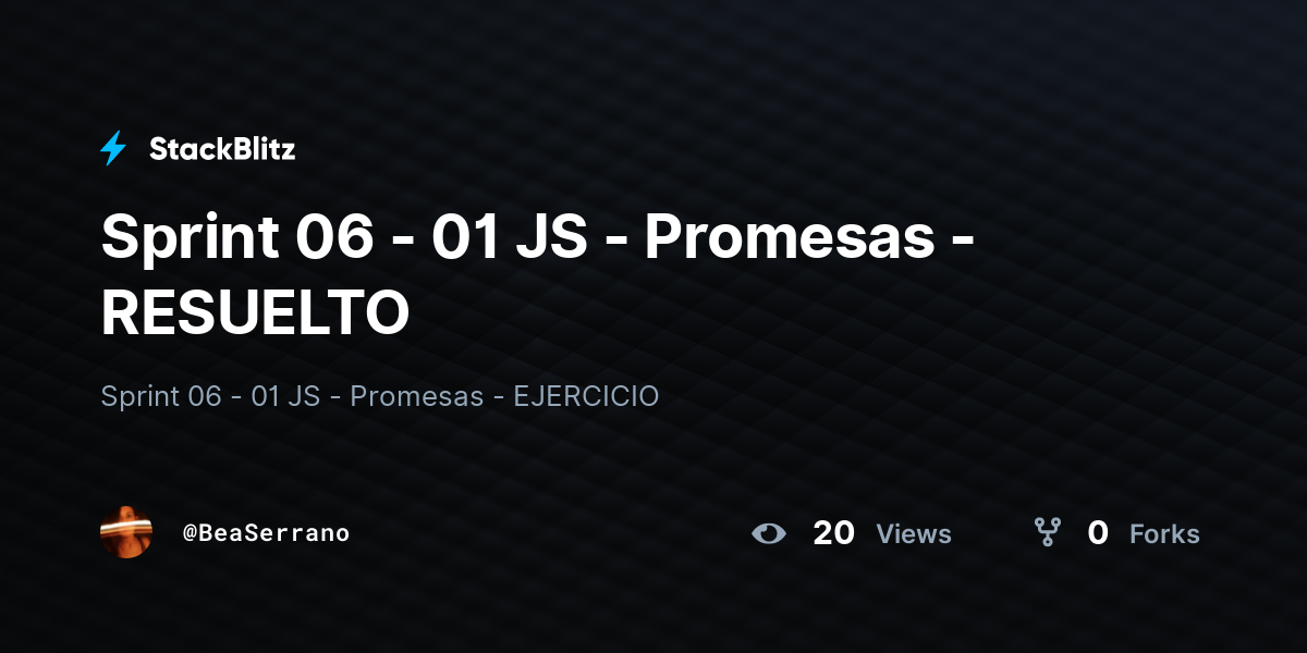 Sprint 06 - 01 JS - Promesas - RESUELTO - StackBlitz