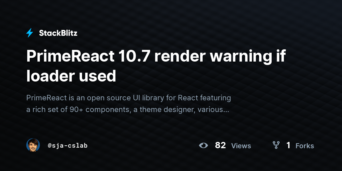 PrimeReact 10.7 render warning if loader used - StackBlitz