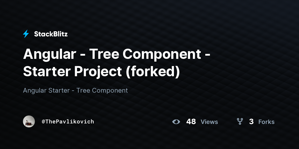 Angular - Tree Component - Starter Project (forked) - StackBlitz