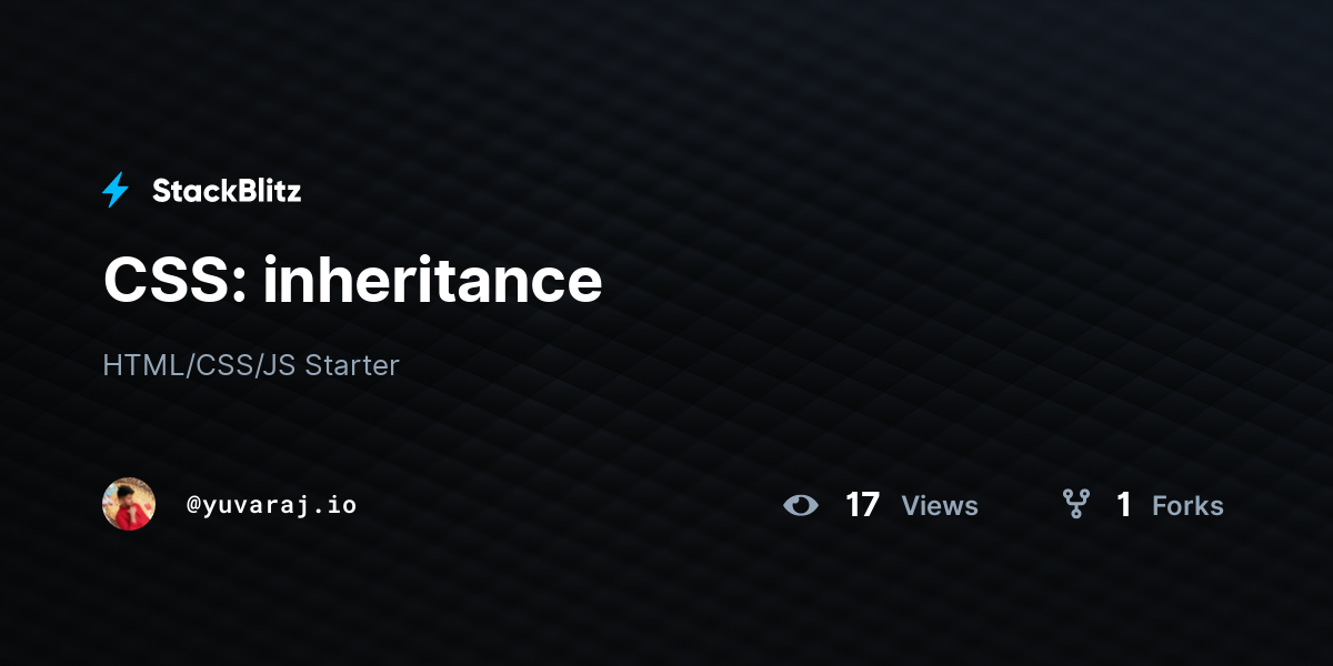 CSS: inheritance - StackBlitz