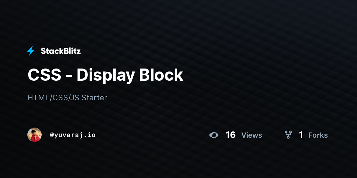 CSS - Display Block - StackBlitz
