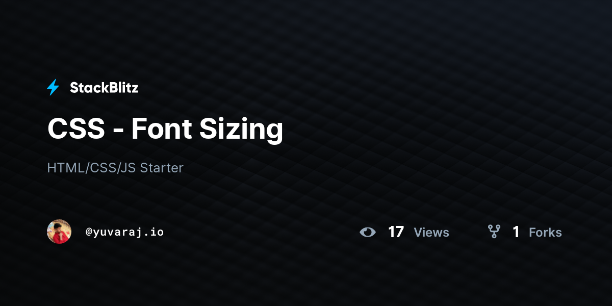 CSS - Font Sizing - StackBlitz