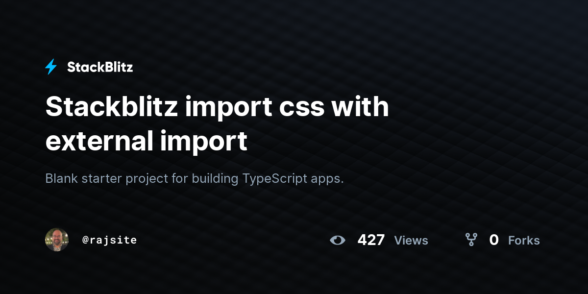 Stackblitz import css with external import - StackBlitz Stackblitz import css with external import - StackBlitz