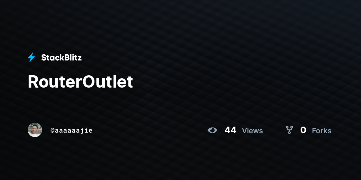 RouterOutlet - StackBlitz