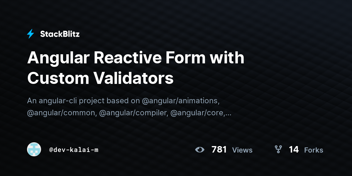 Angular Reactive Form with Custom Validators - StackBlitz
