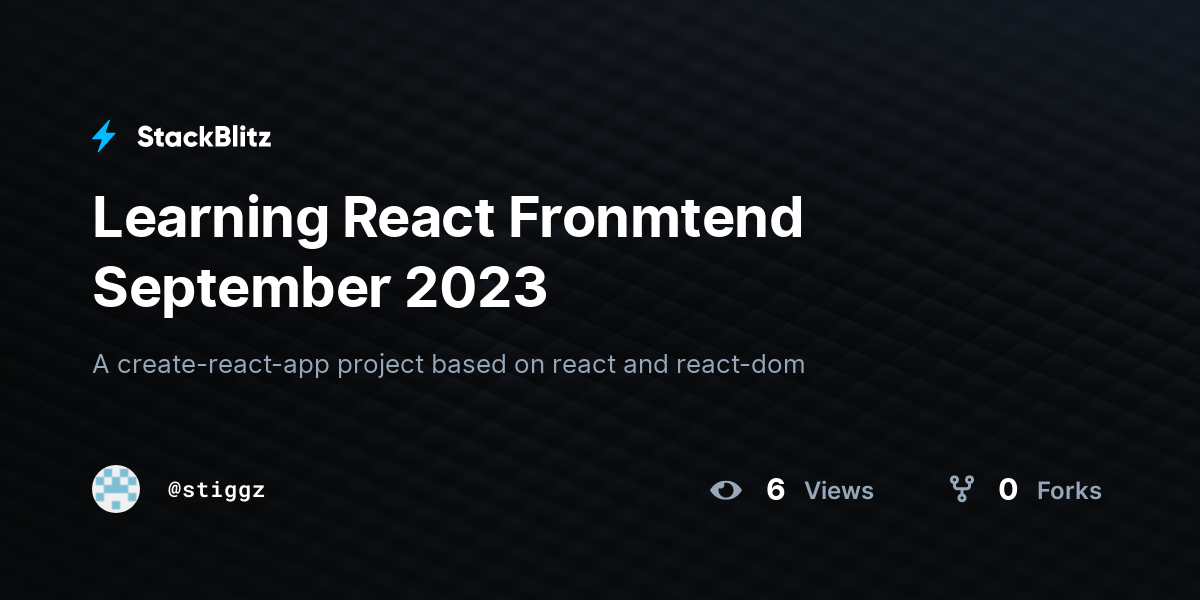 Learning React Fronmtend September 2023 - StackBlitz