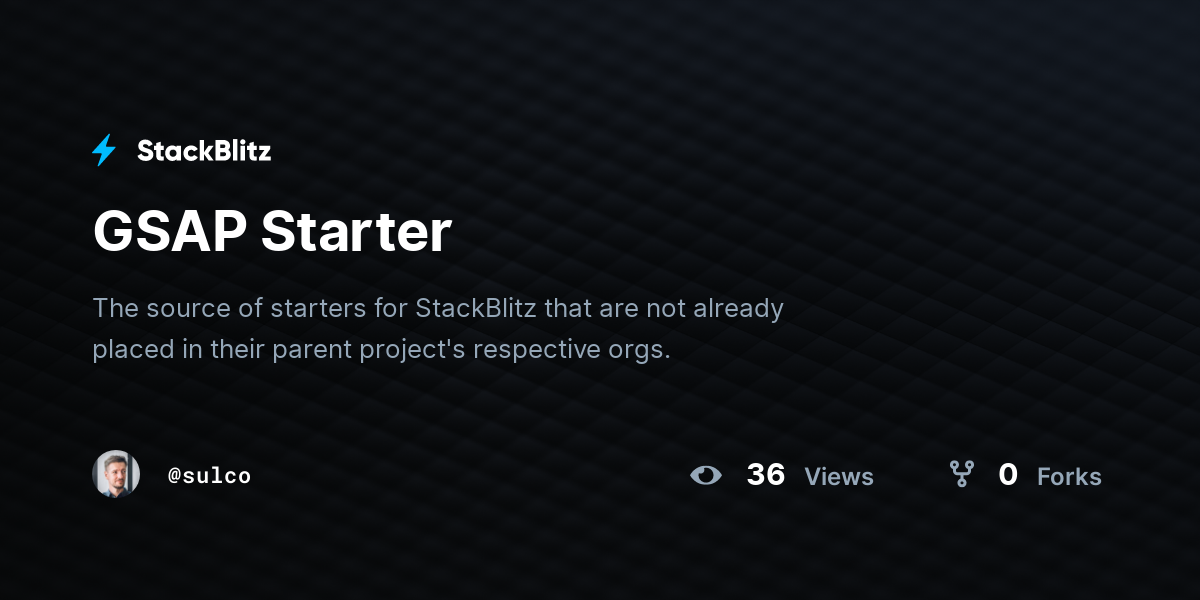 GSAP Starter - StackBlitz
