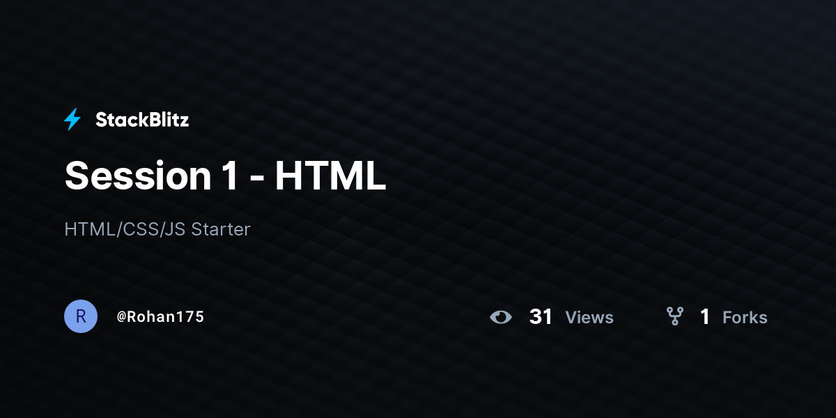Session 1 - HTML - StackBlitz