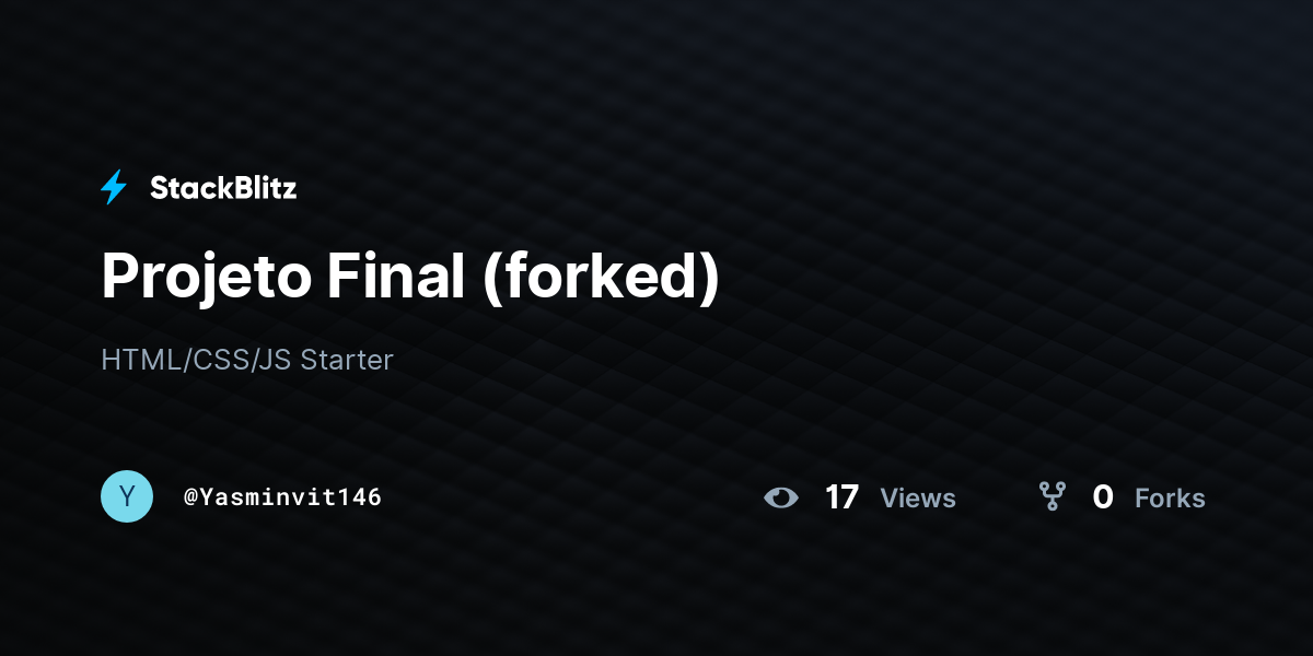 Projeto Final (forked) - StackBlitz