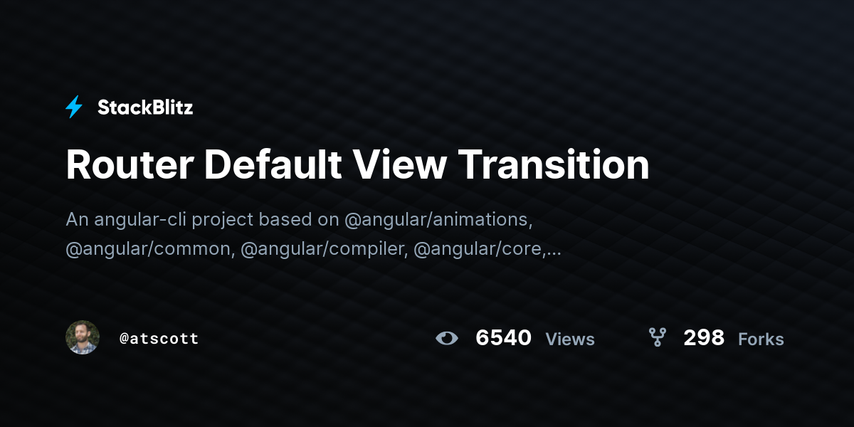 Router Default View Transition - StackBlitz