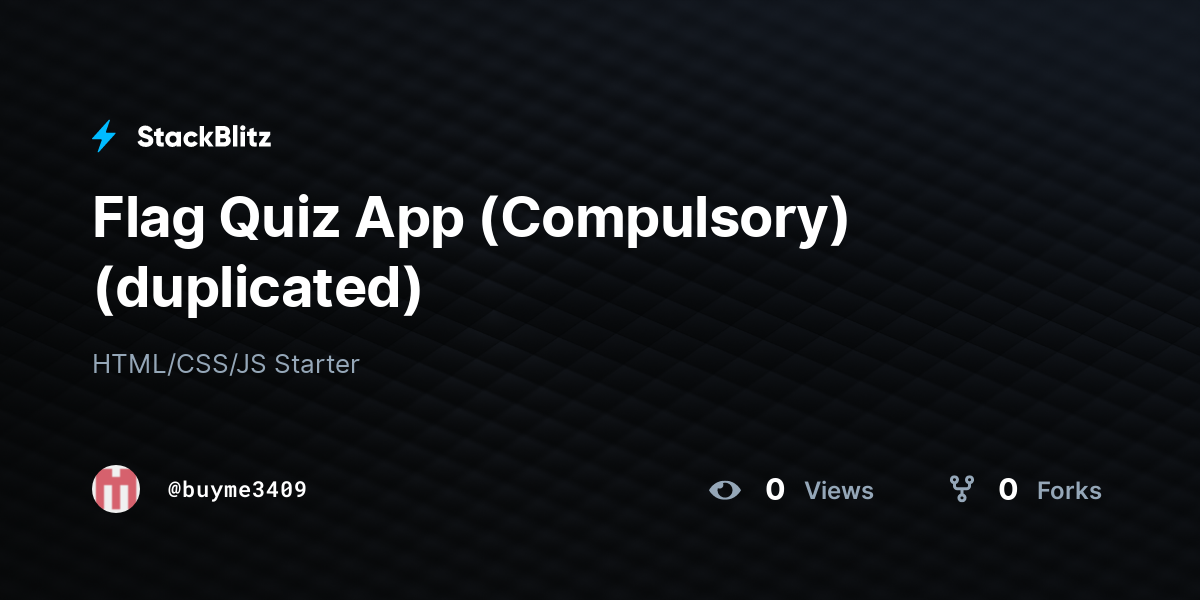 Flag Quiz App (Compulsory) (duplicated) - StackBlitz
