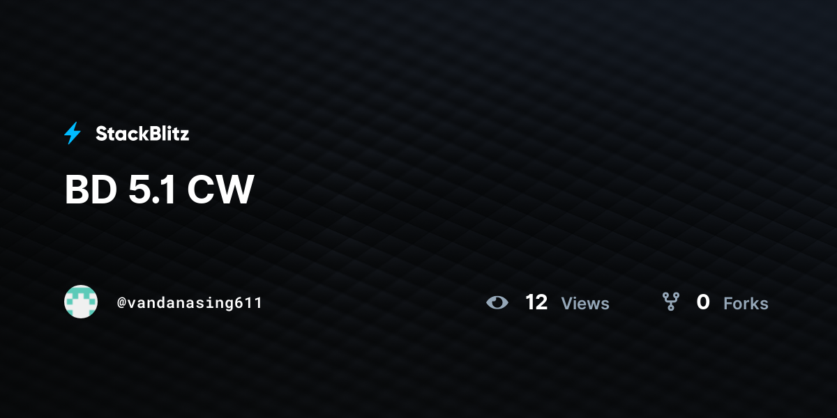 BD 5.1 CW - StackBlitz