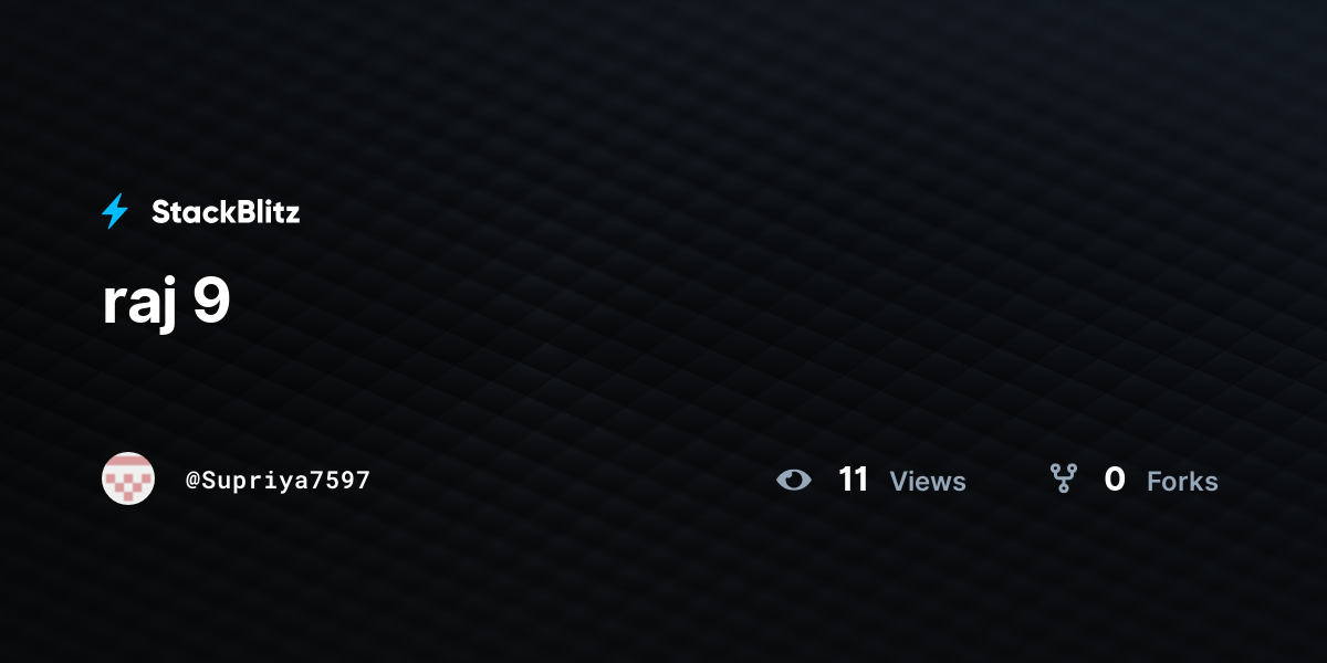 raj 9 - StackBlitz