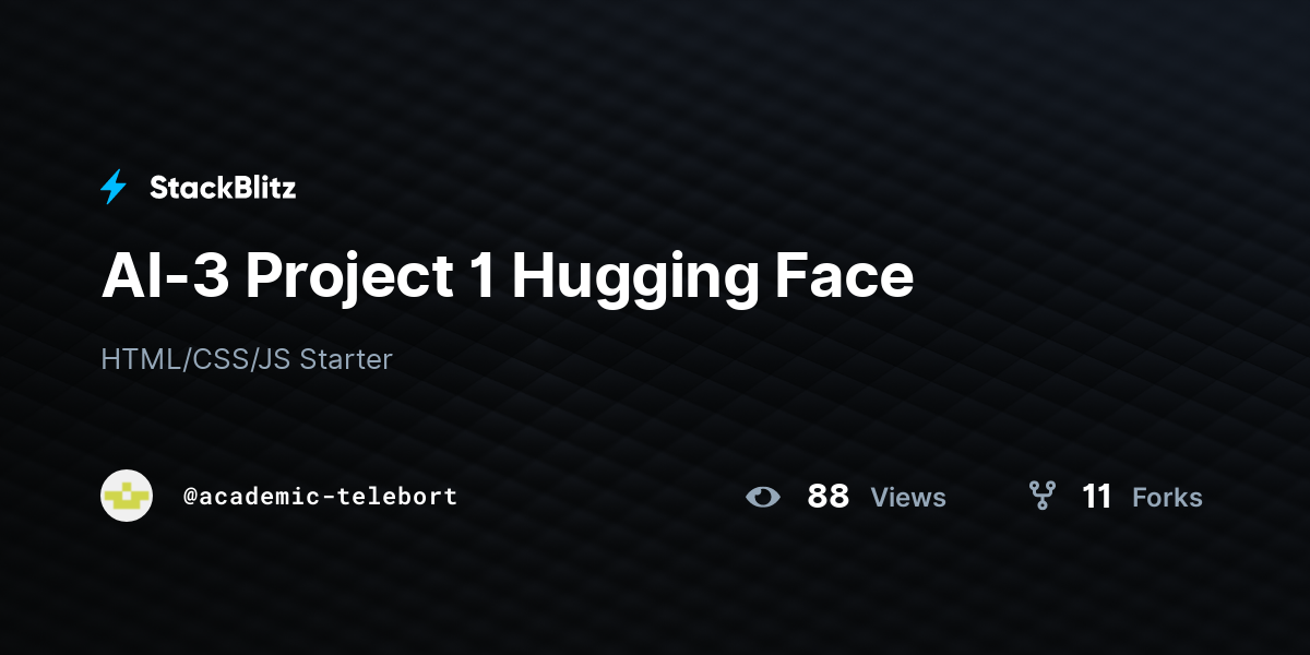 AI-3 Project 1 Hugging Face - StackBlitz