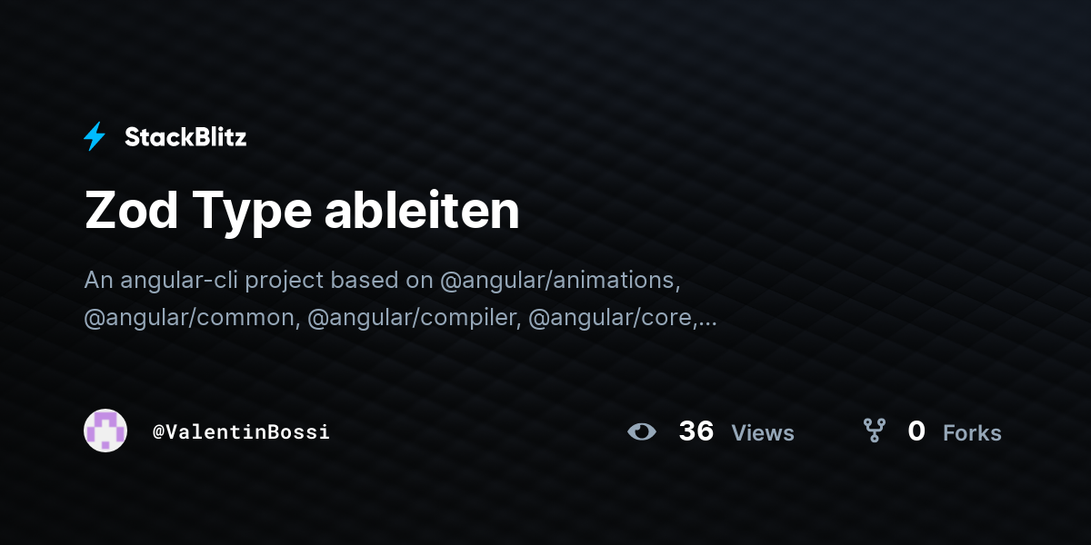 Zod Type ableiten - StackBlitz