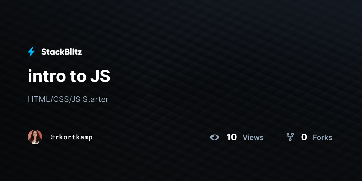 intro to JS - StackBlitz