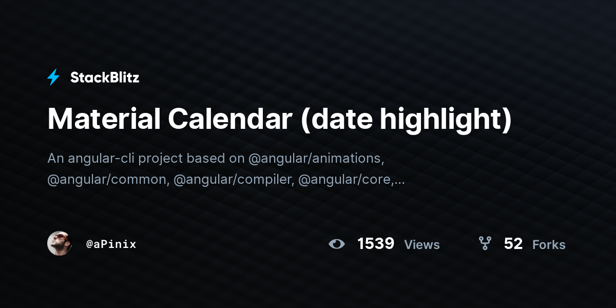 Material Calendar (date highlight) - StackBlitz