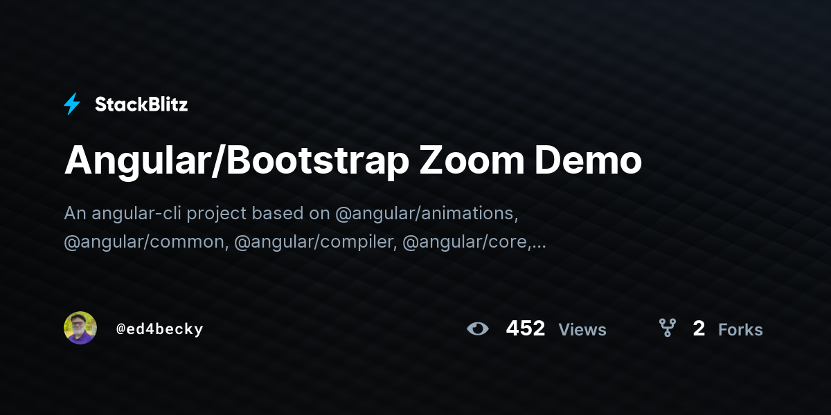 Angular/Bootstrap Zoom Demo - StackBlitz