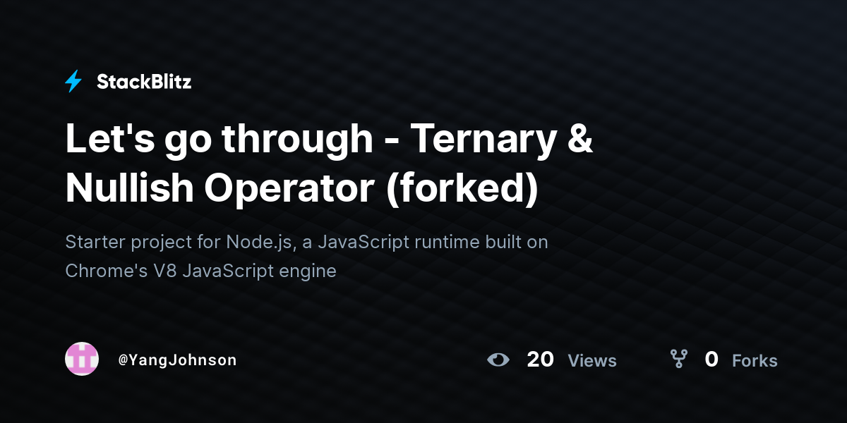 Let's go through - Ternary & Nullish Operator (forked) - StackBlitz