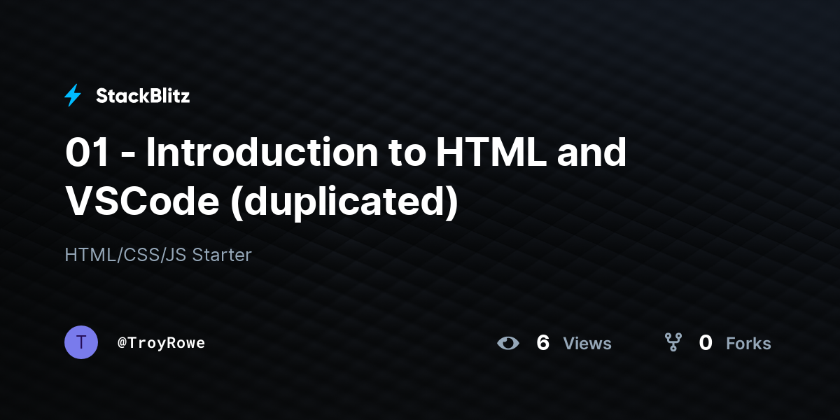 01 - Introduction to HTML and VSCode (duplicated) - StackBlitz
