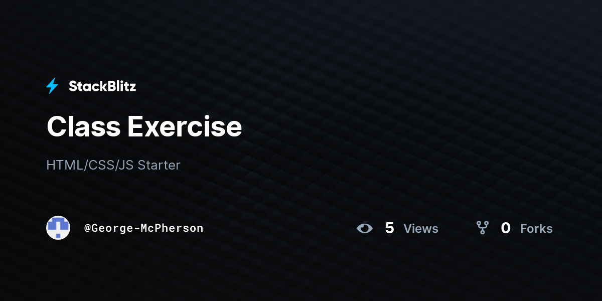 Class Exercise - StackBlitz