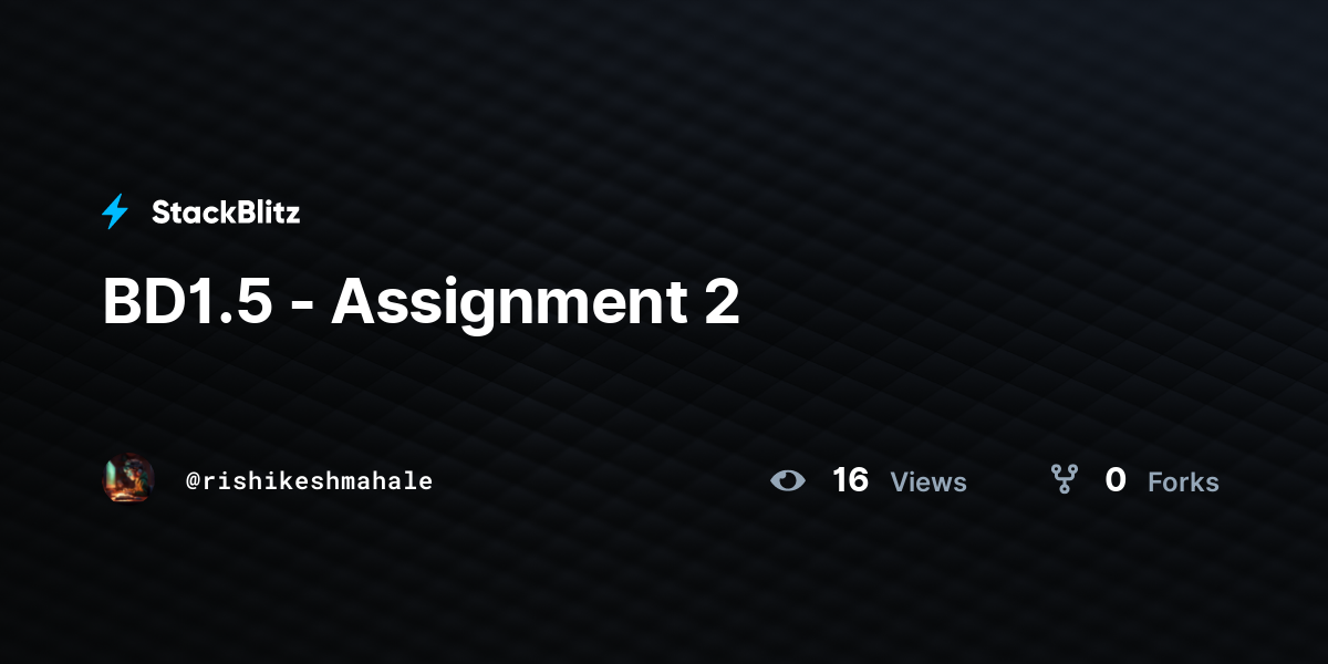 BD1.5 - Assignment 2 - StackBlitz