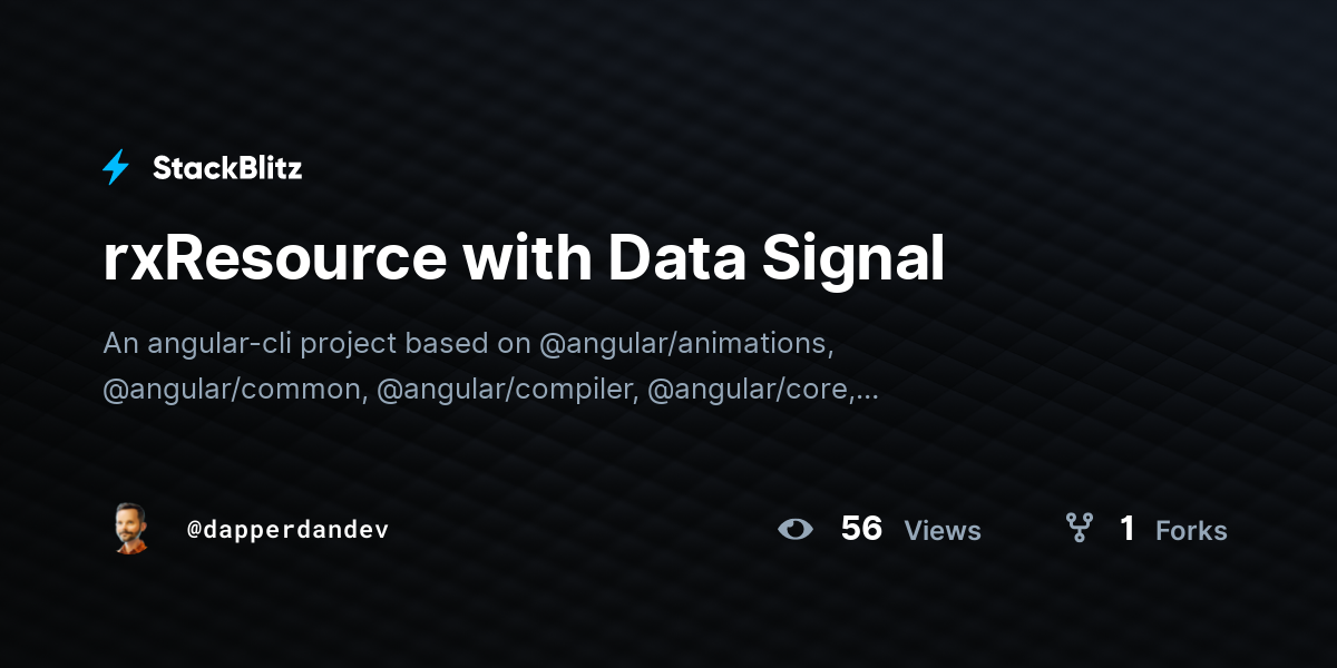 rxResource with Data Signal - StackBlitz