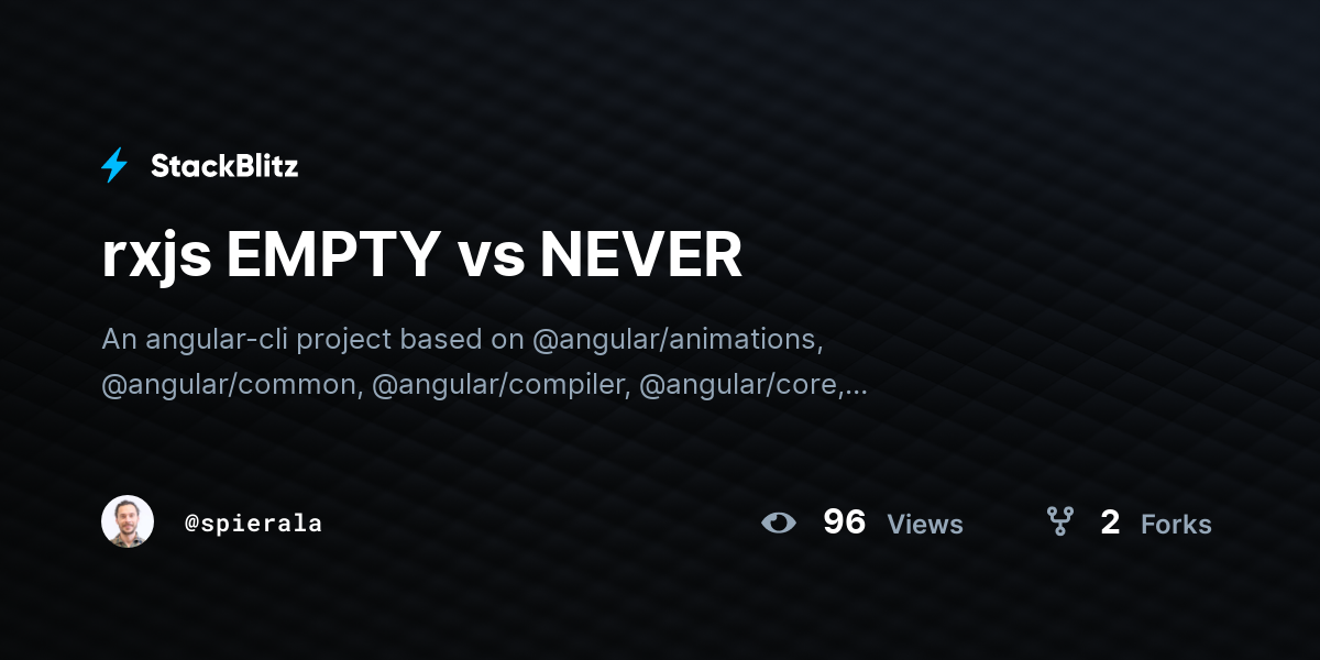 Rxjs Empty Vs Never Stackblitz 