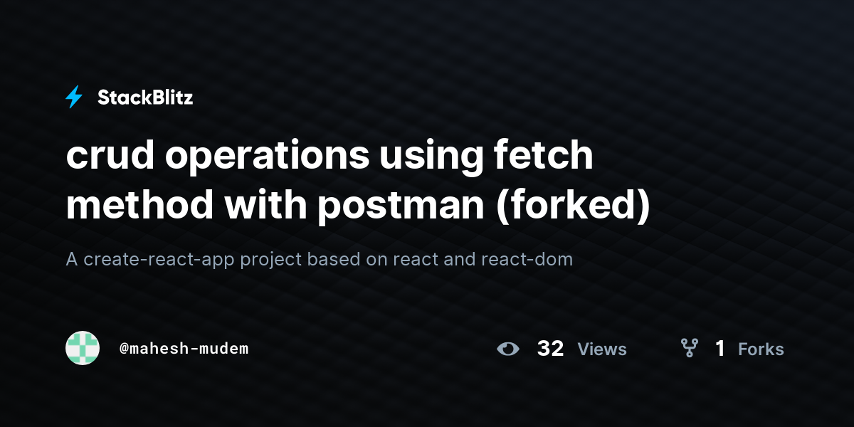 crud operations using fetch method with postman (forked) - StackBlitz
