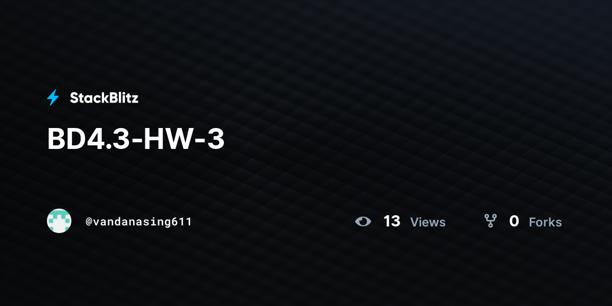 BD4.3-HW-3 - StackBlitz
