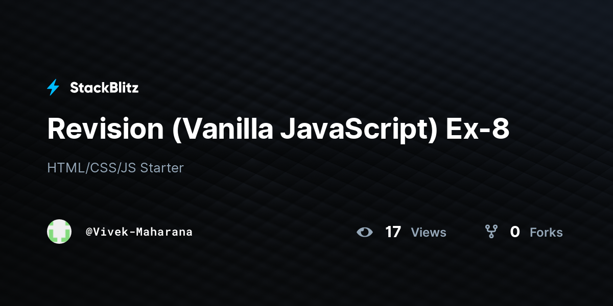 Revision (Vanilla JavaScript) Ex-8 - StackBlitz
