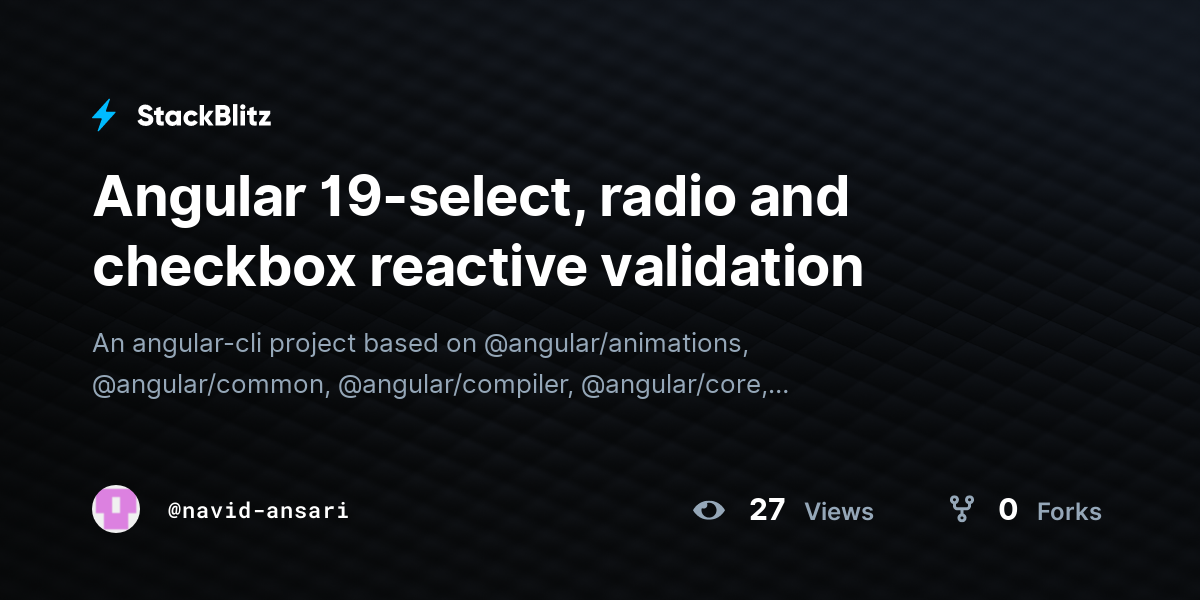 Angular 19-select, radio and checkbox reactive validation - StackBlitz