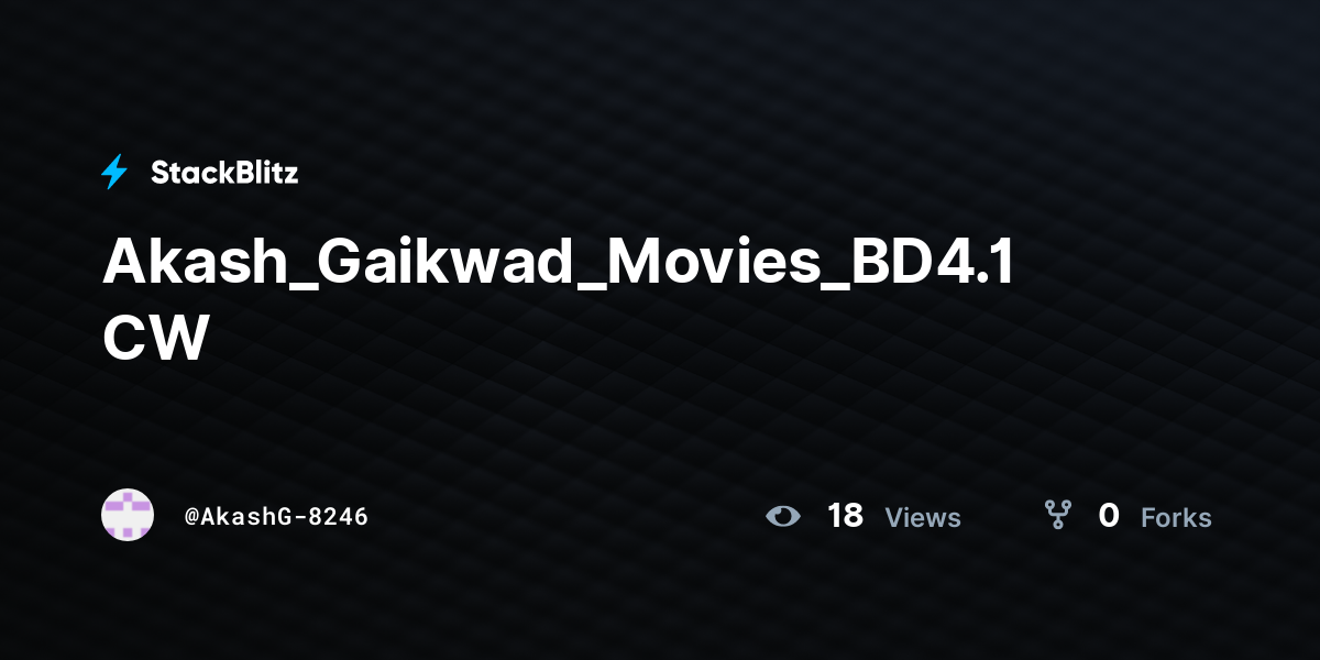 Akash_Gaikwad_Movies_BD4.1 CW - StackBlitz