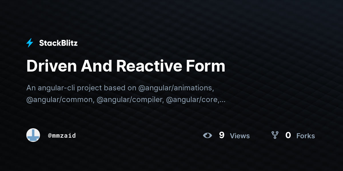 Driven And Reactive Form - StackBlitz