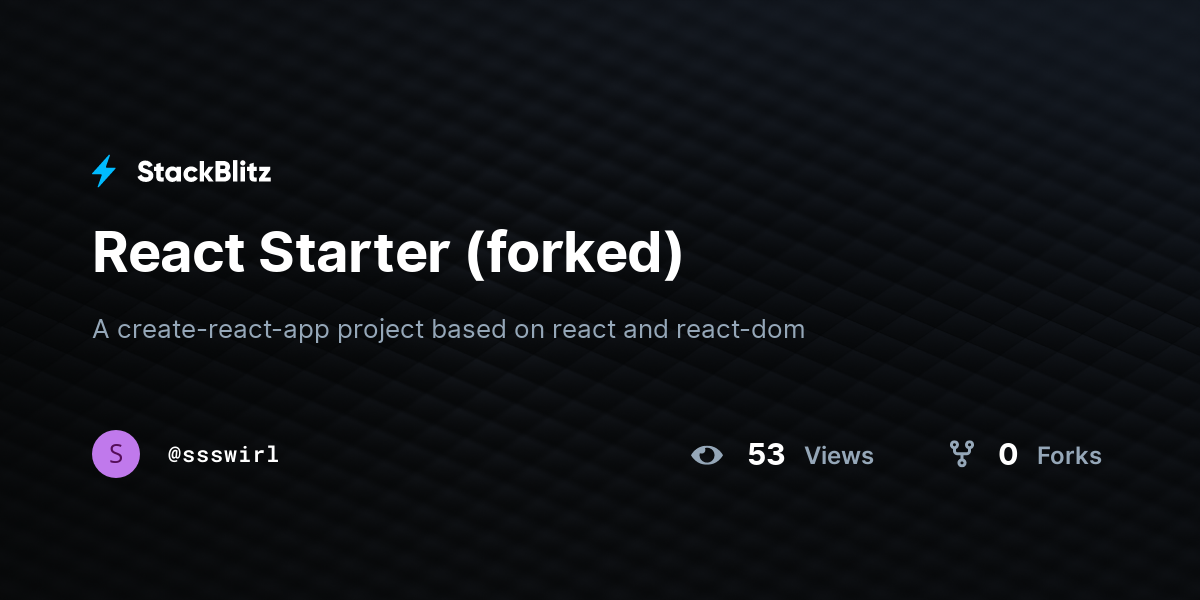 React Starter (forked) - StackBlitz