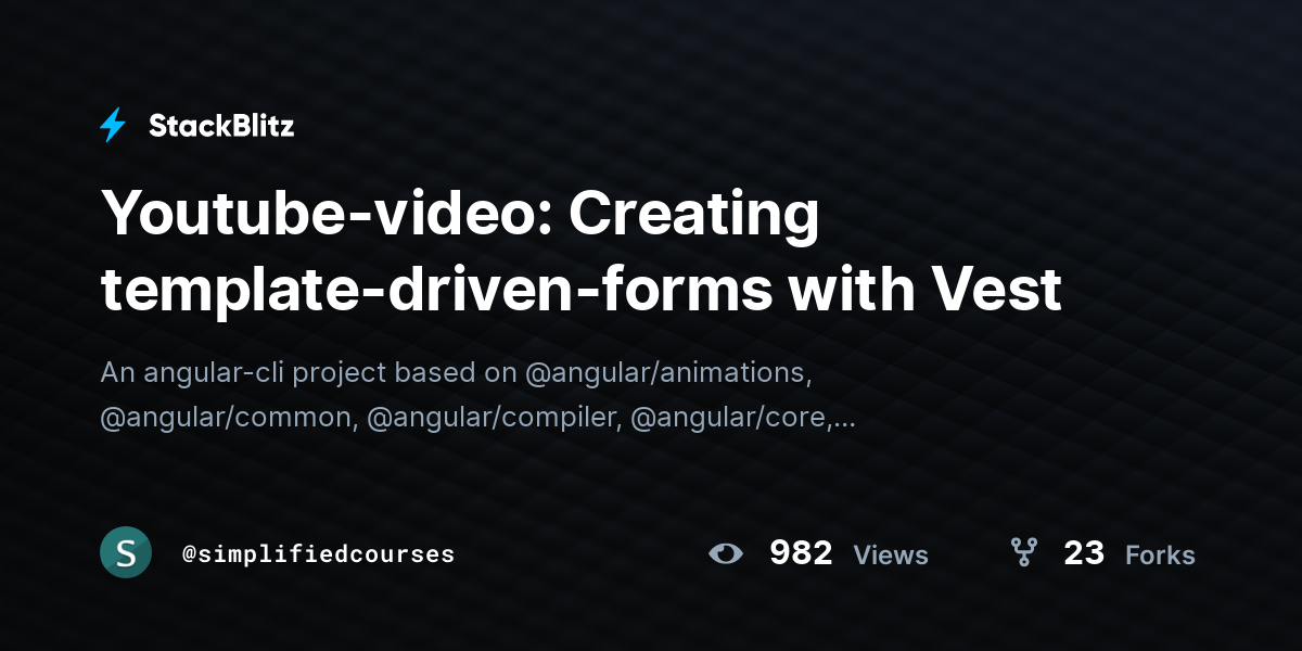 Youtube-video: Creating template-driven-forms with Vest - StackBlitz