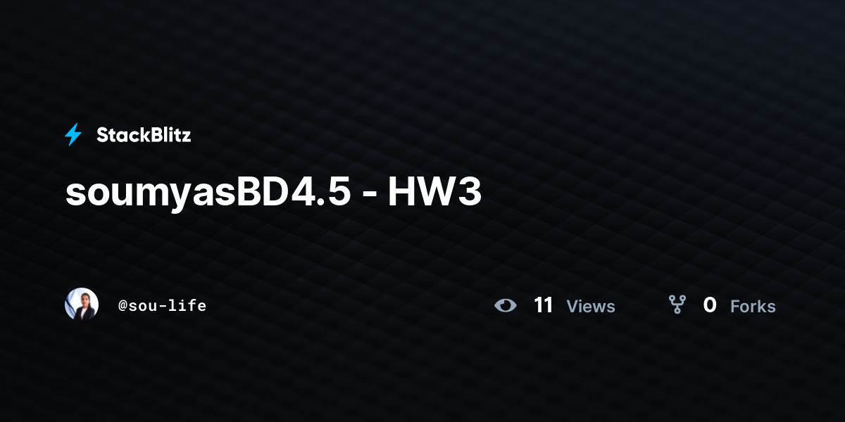 soumyasBD4.5 - HW3 - StackBlitz