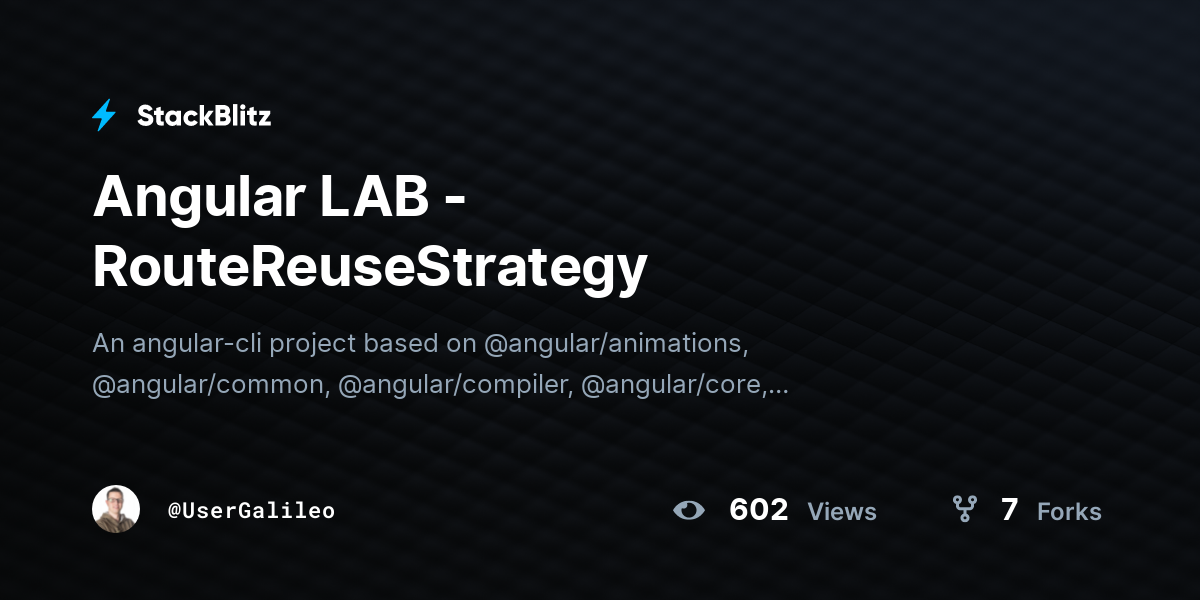 Angular LAB - RouteReuseStrategy - StackBlitz