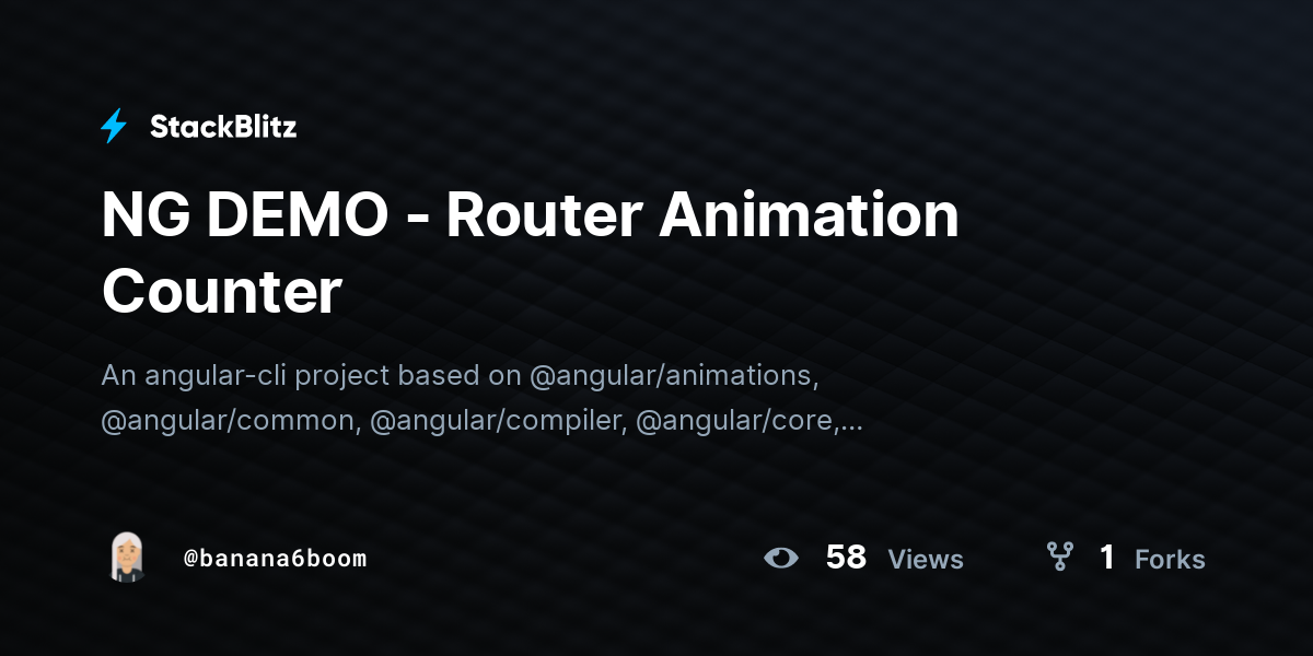 NG DEMO - Router Animation Counter - StackBlitz